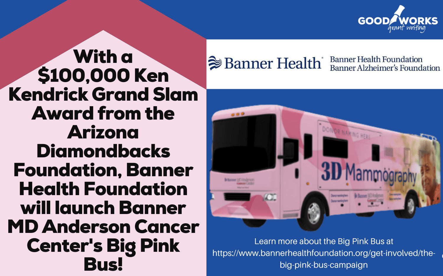 Banner MD Anderson Cancer Center's Big Pink Bus - Good Works Grants