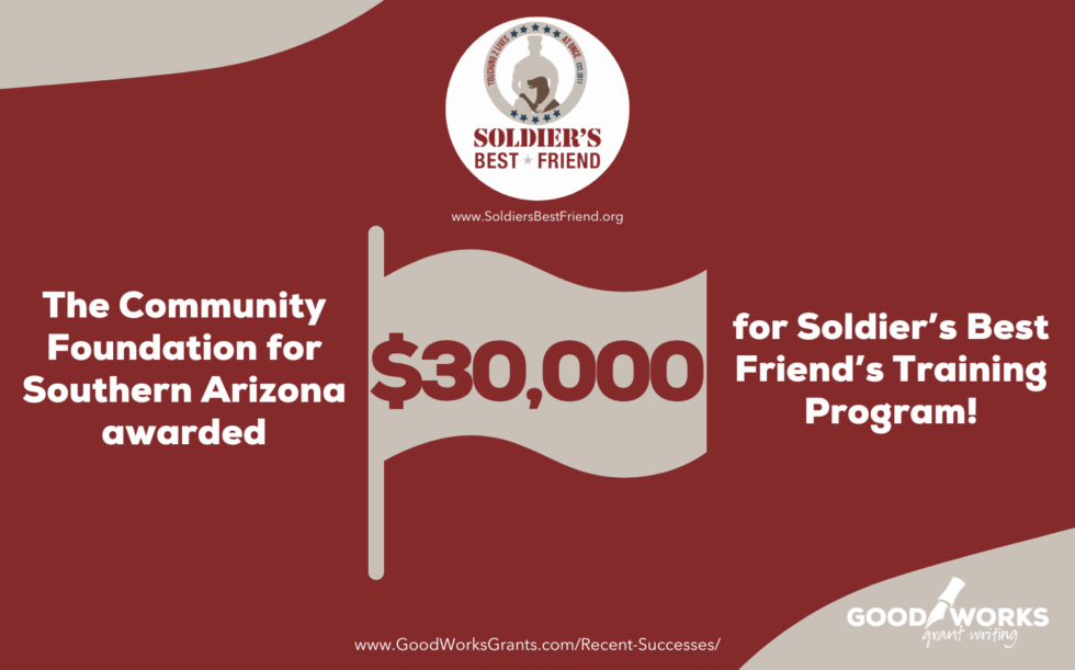 Foundation Grant for Soldier’s Best Friend’s Training Program - Good ...